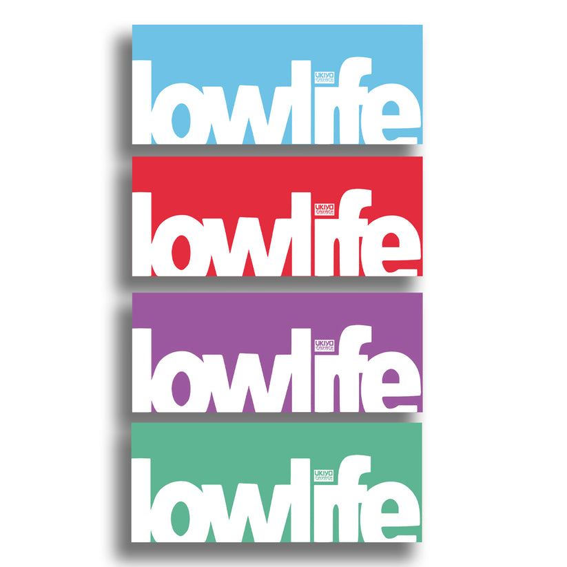 Sticker Low Life UKG – Ukiyo Garage